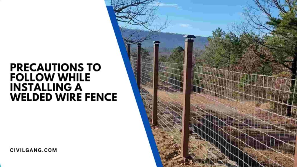 How To Install A Welded Wire Fence? - CivilGang How To Install A Welded Wire Fence? - CivilGang